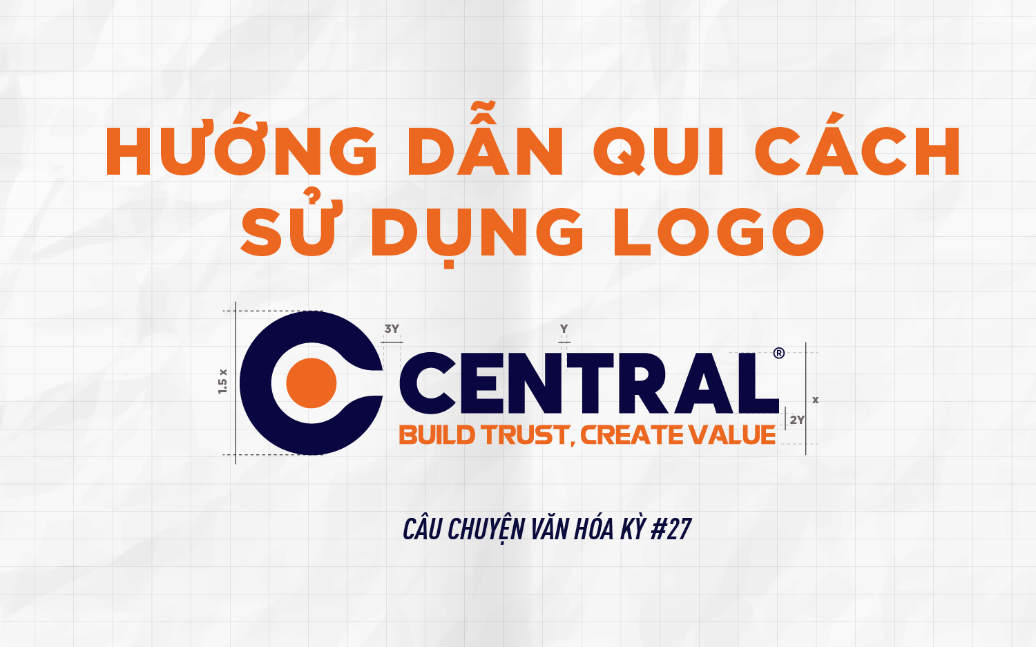 HƯỚNG DẪN QUI CÁCH SỬ DỤNG LOGO - CENTRAL